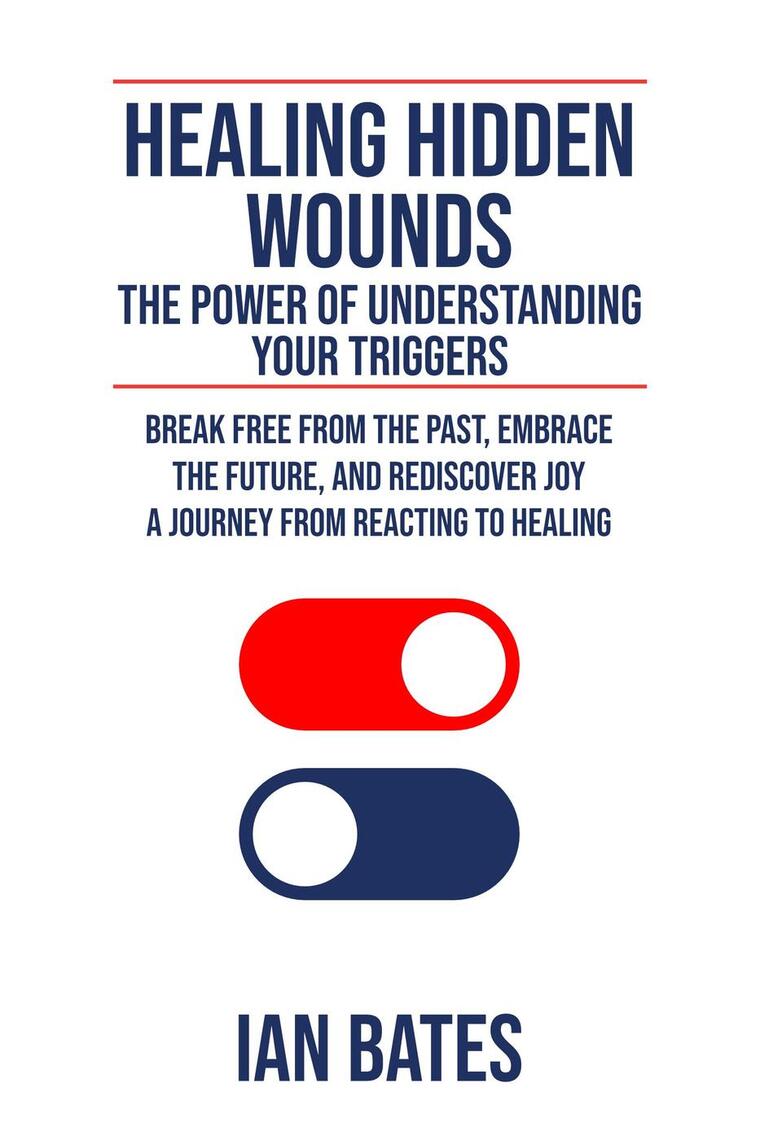 Healing Hidden Wounds by Ian Bates (Ebook) - Read free for 30 days