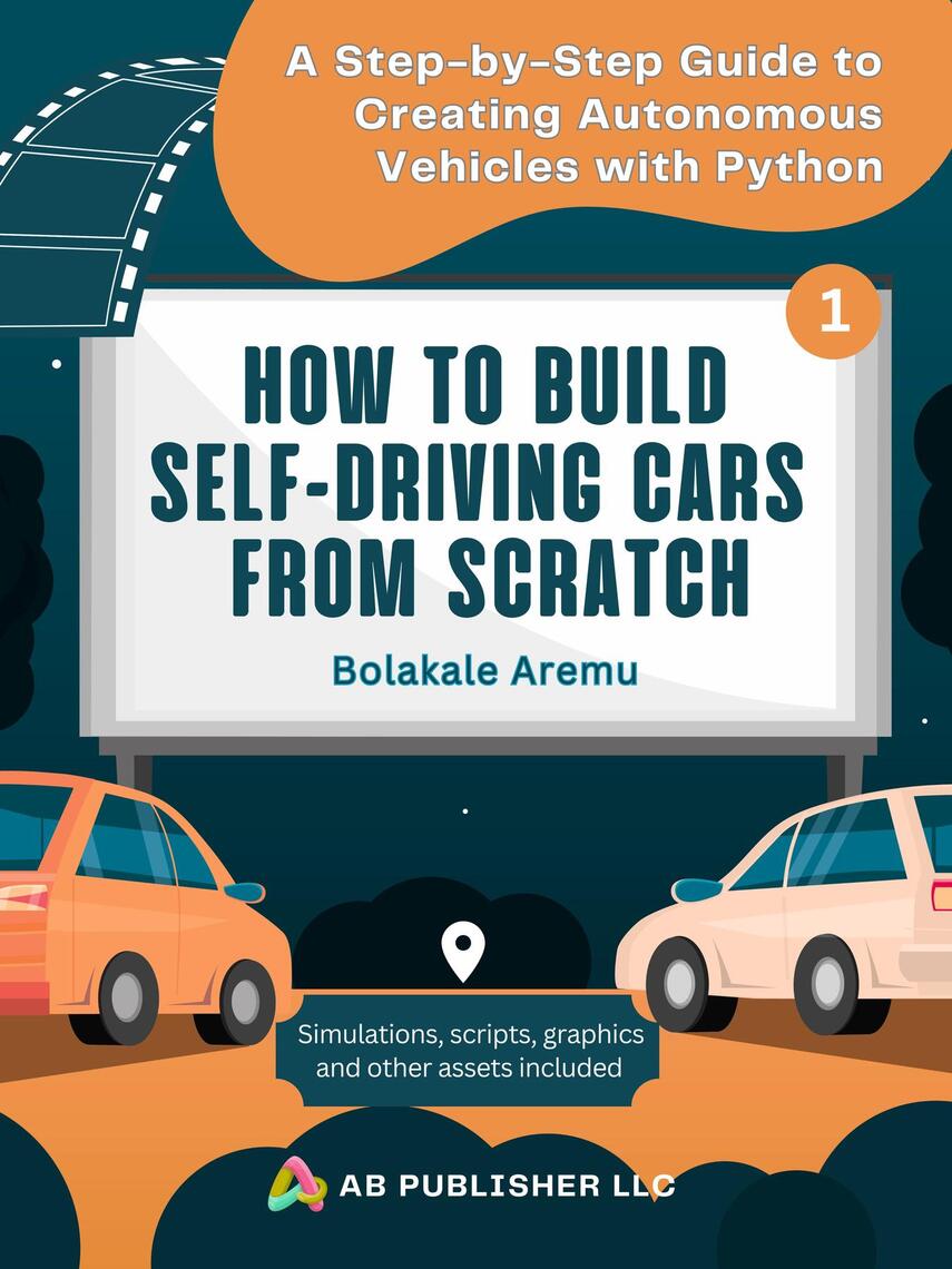 How to Build Self-Driving Cars From Scratch, Part 1 by Bolakale Aremu ...