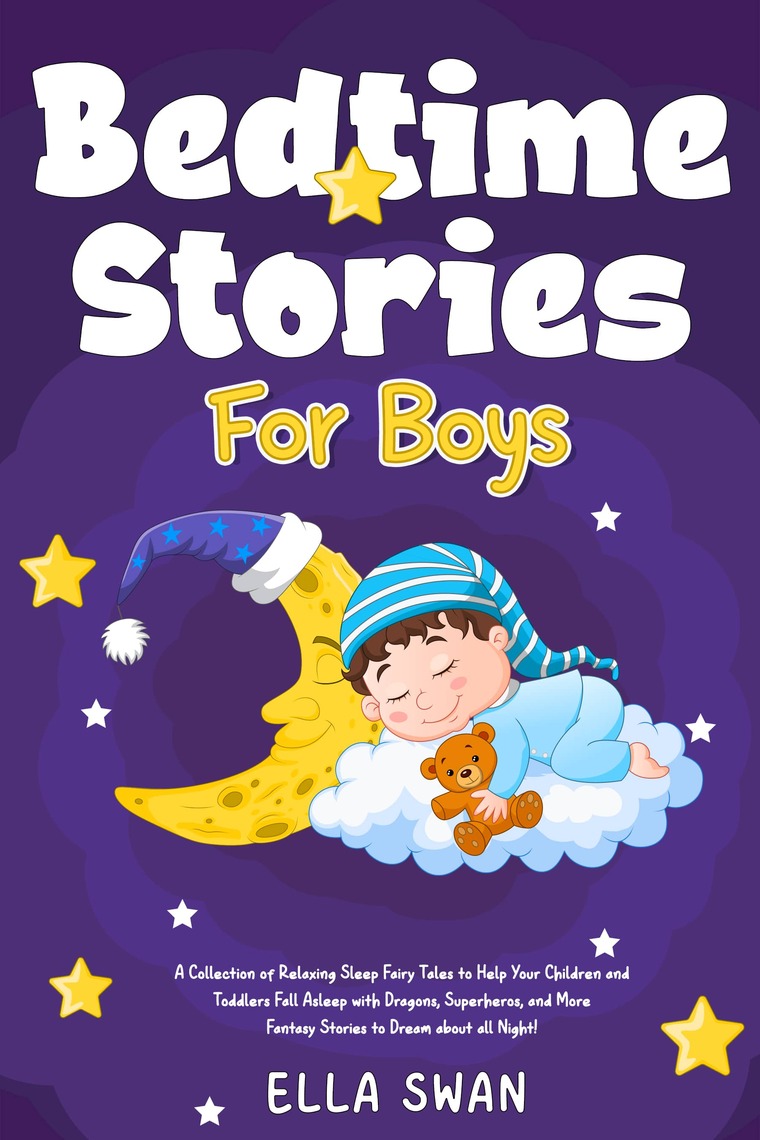 Bedtime Stories For Boys by Ella Swan (Ebook) - Read free for 30 days