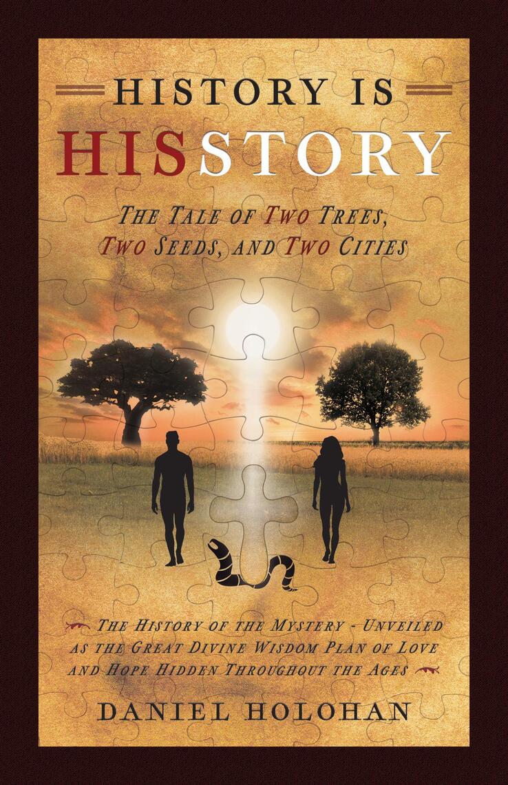 History Is His Story by Daniel Holohan (Ebook) - Read free for 30 days
