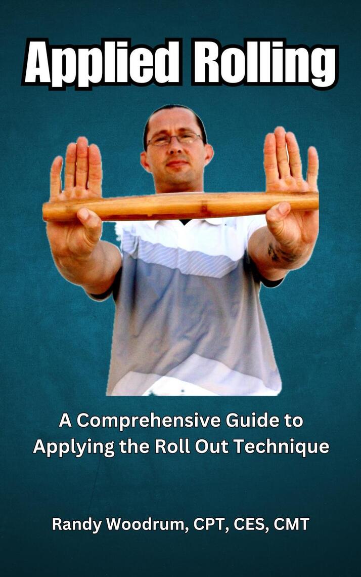 Applied Rolling: A Comprehensive Guide to Applying the Roll Out ...