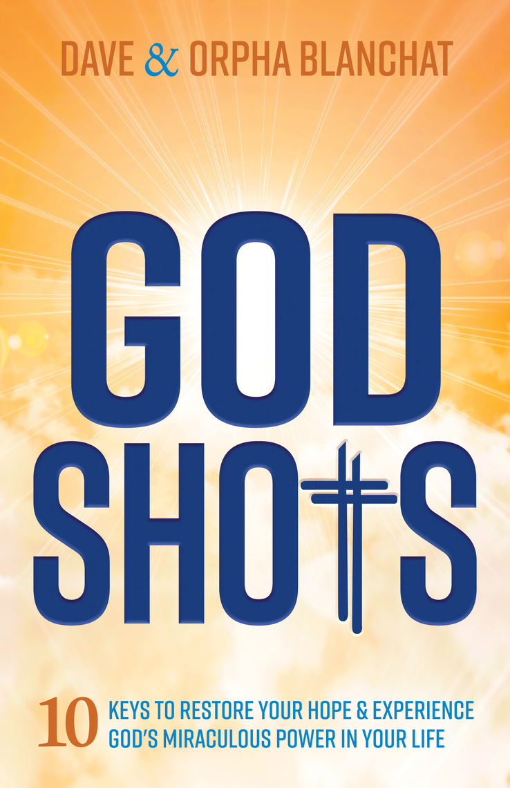 God Shots by Dave Blanchat, Orpha Blanchat (Ebook) - Read free for 30 days