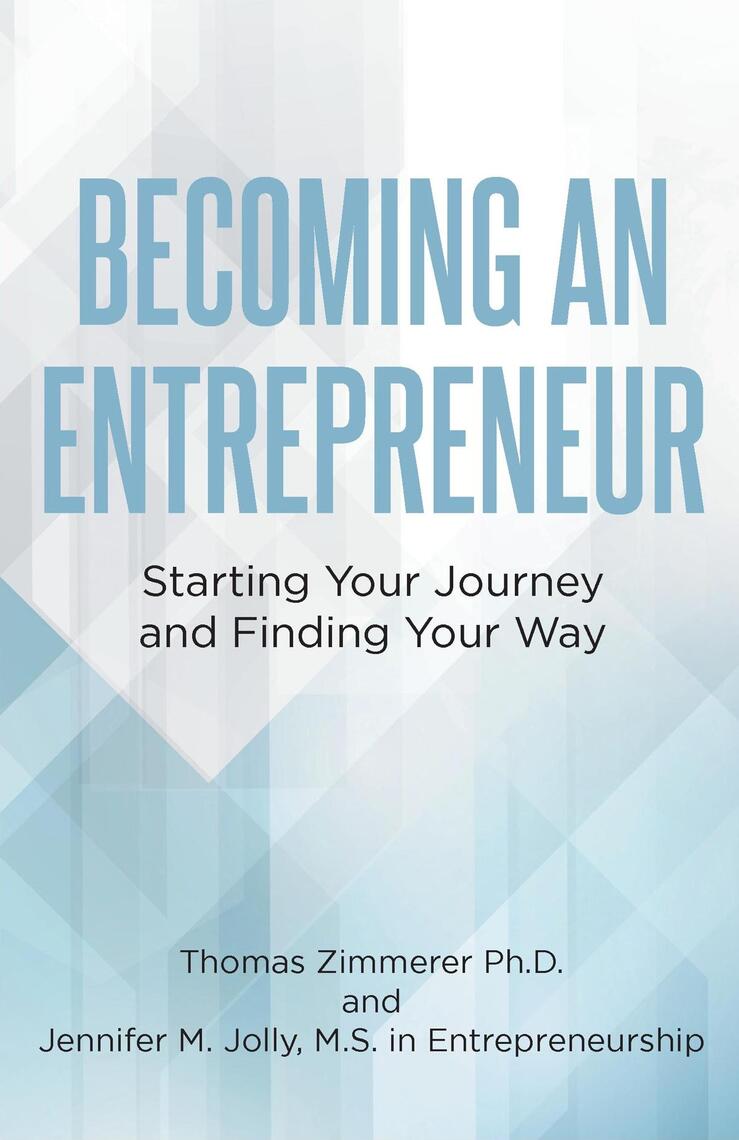 Becoming an Entrepreneur: Starting Your Journey and Finding Your Way by ...