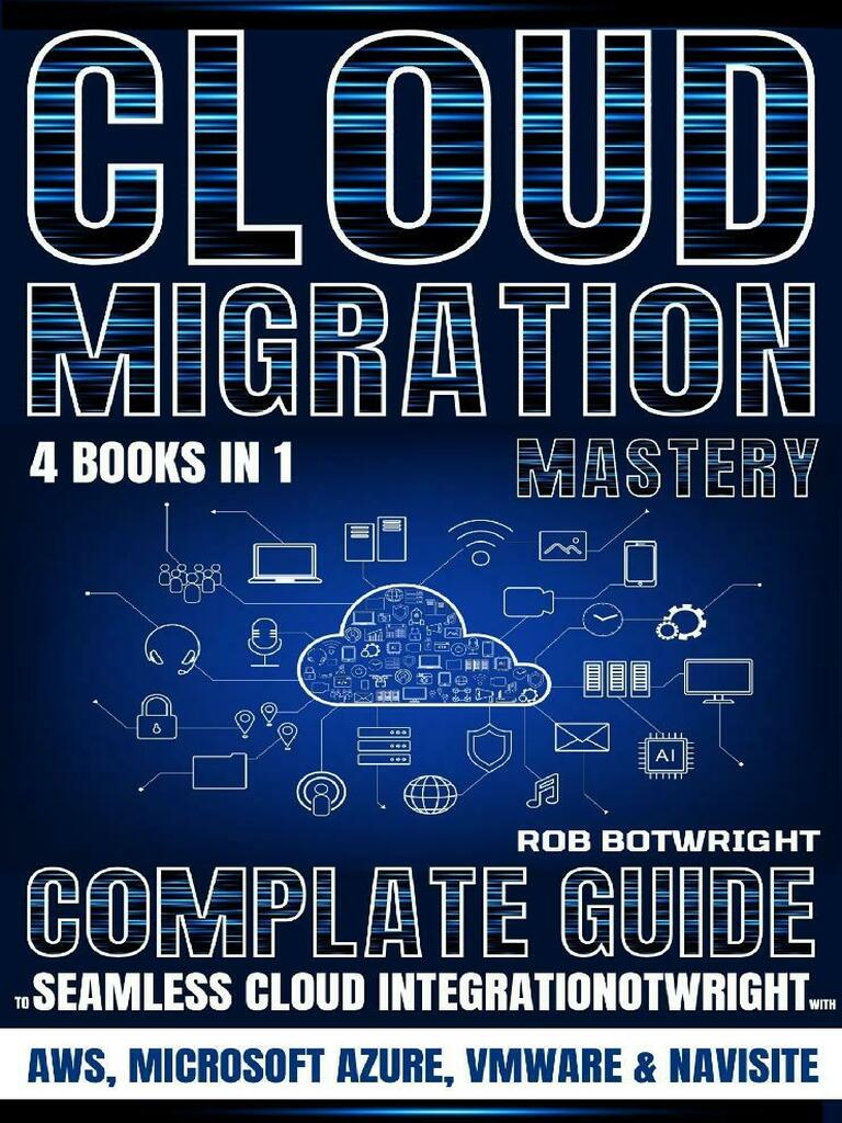 Cloud Migration Mastery by Rob Botwright (Ebook) - Read free for 30 days