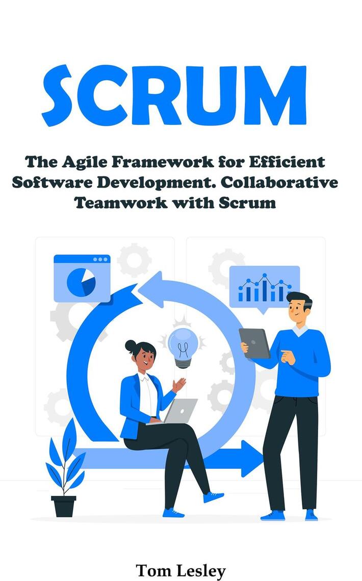 Scrum: The Agile Framework for Efficient Software Development ...