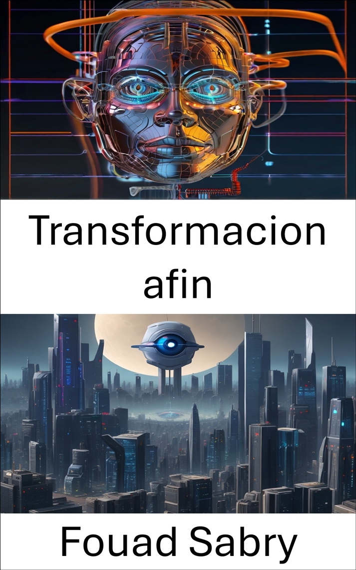 Transformacion afin de Fouad Sabry y Guilherme Costa (Libro electrónico ...