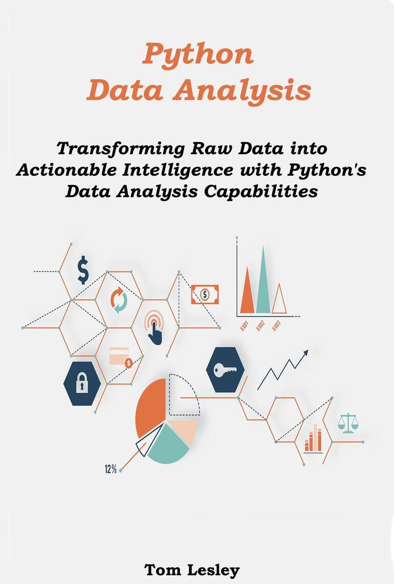 Python Data Analysis: Transforming Raw Data into Actionable ...