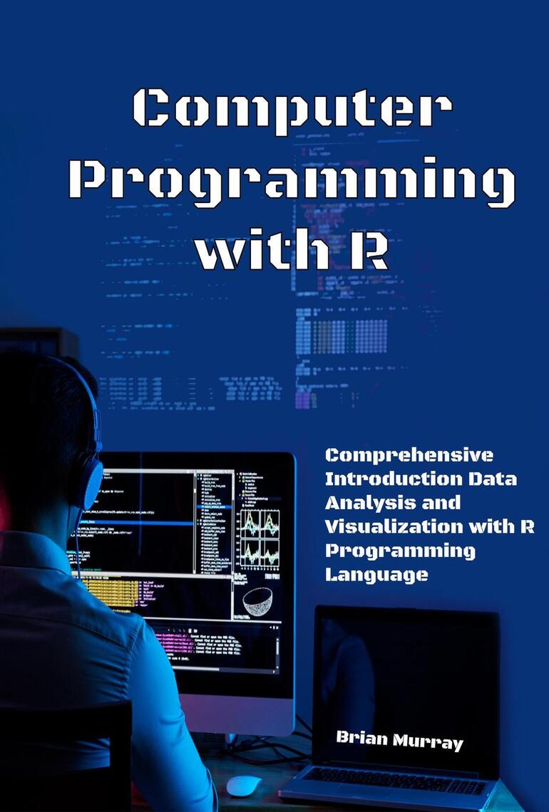 Computer Programming With R Comprehensive Introduction Data Analysis