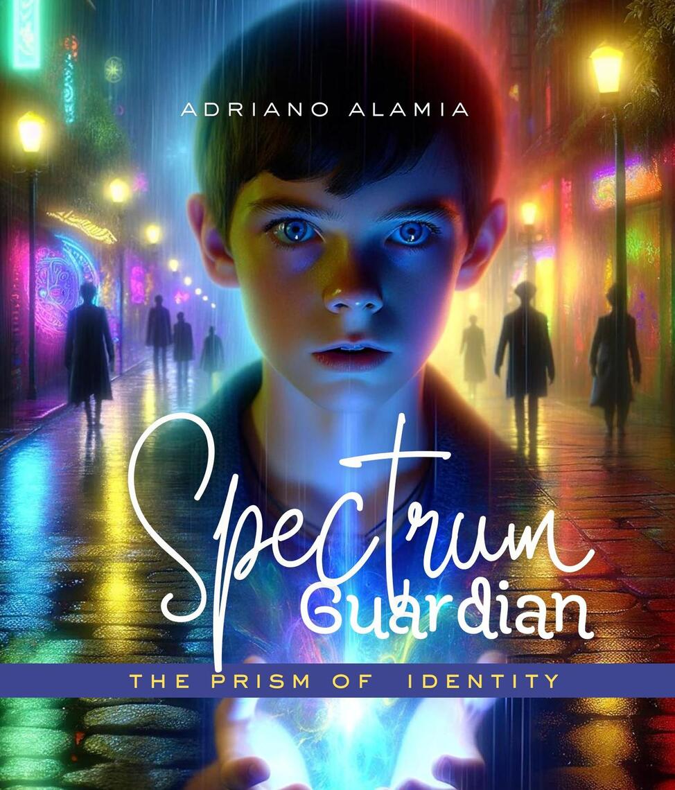 Spectrum Guardian by Adriano Alamia (Ebook) - Read free for 30 days