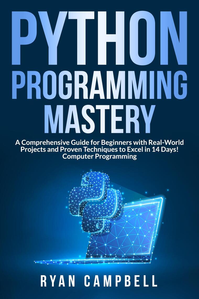 Python Programming Mastery by Ryan Campbell (Ebook) - Read free for 30 days