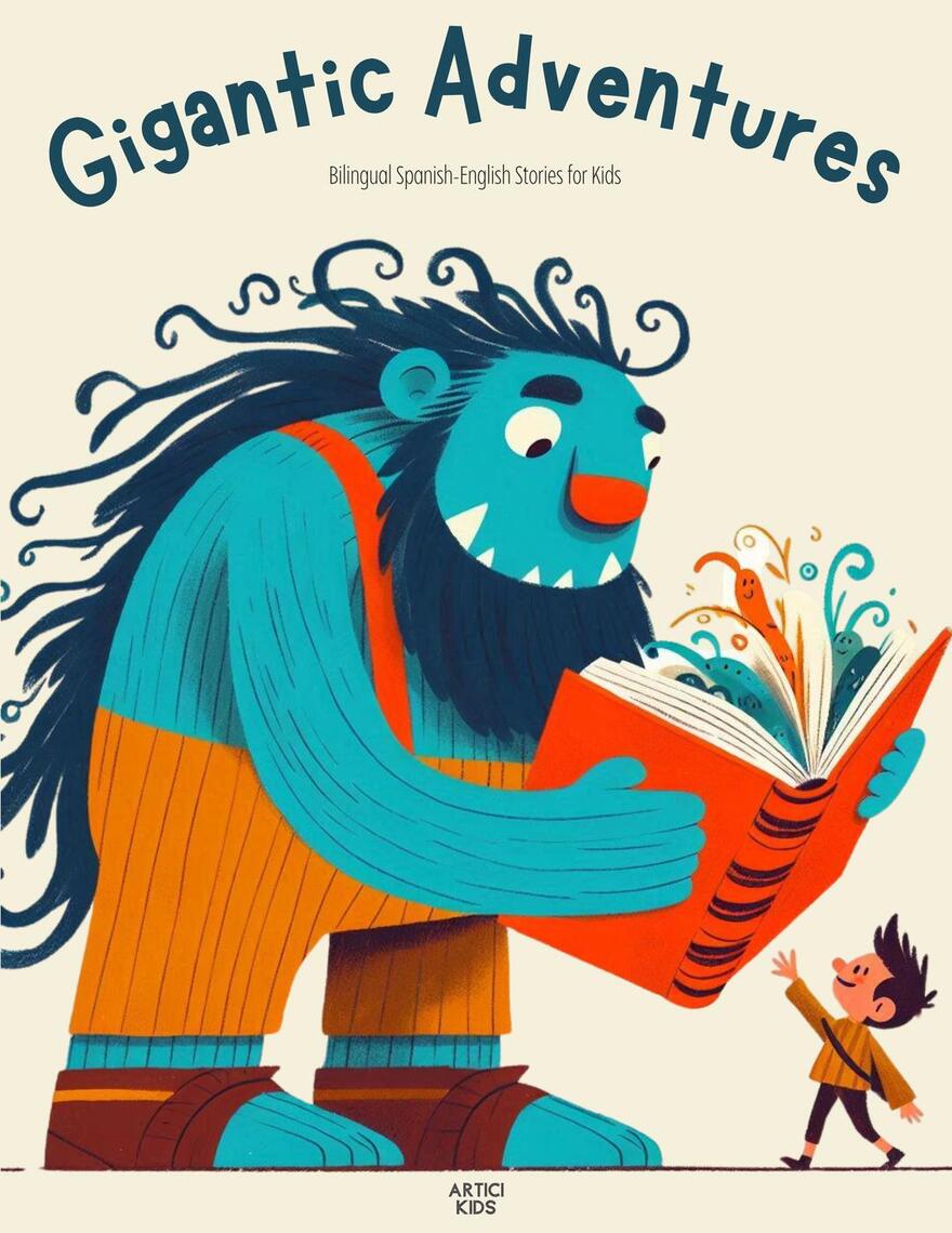 Gigantic Adventures: Bilingual Spanish-English Stories for Kids by ...