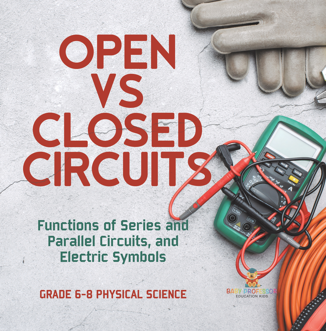 Open vs Closed Circuits | Functions of Series and Parallel Circuits ...