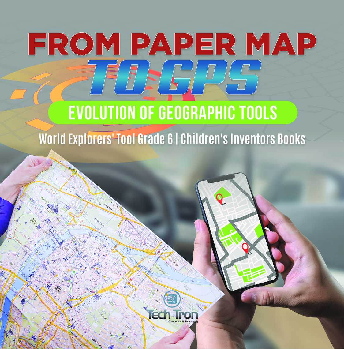 From Paper Map to GPS : Evolution of Geographic Tools | World Explorers ...