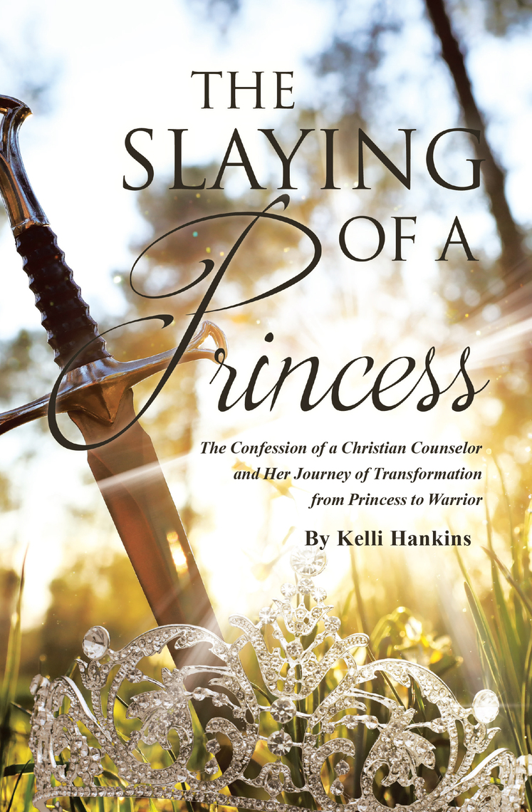The Slaying of a Princess by Kelli Hankins (Ebook) - Read free for 30 days