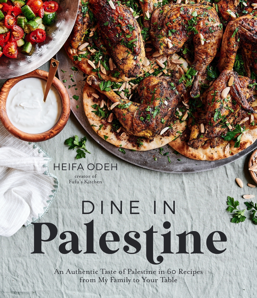 Dine in Palestine by Heifa Odeh (Ebook) - Read free for 30 days