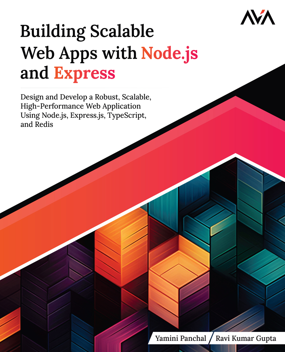 Building Scalable Web Apps With Nodejs And Express By Yamini Panchal Ebook Read Free For 30