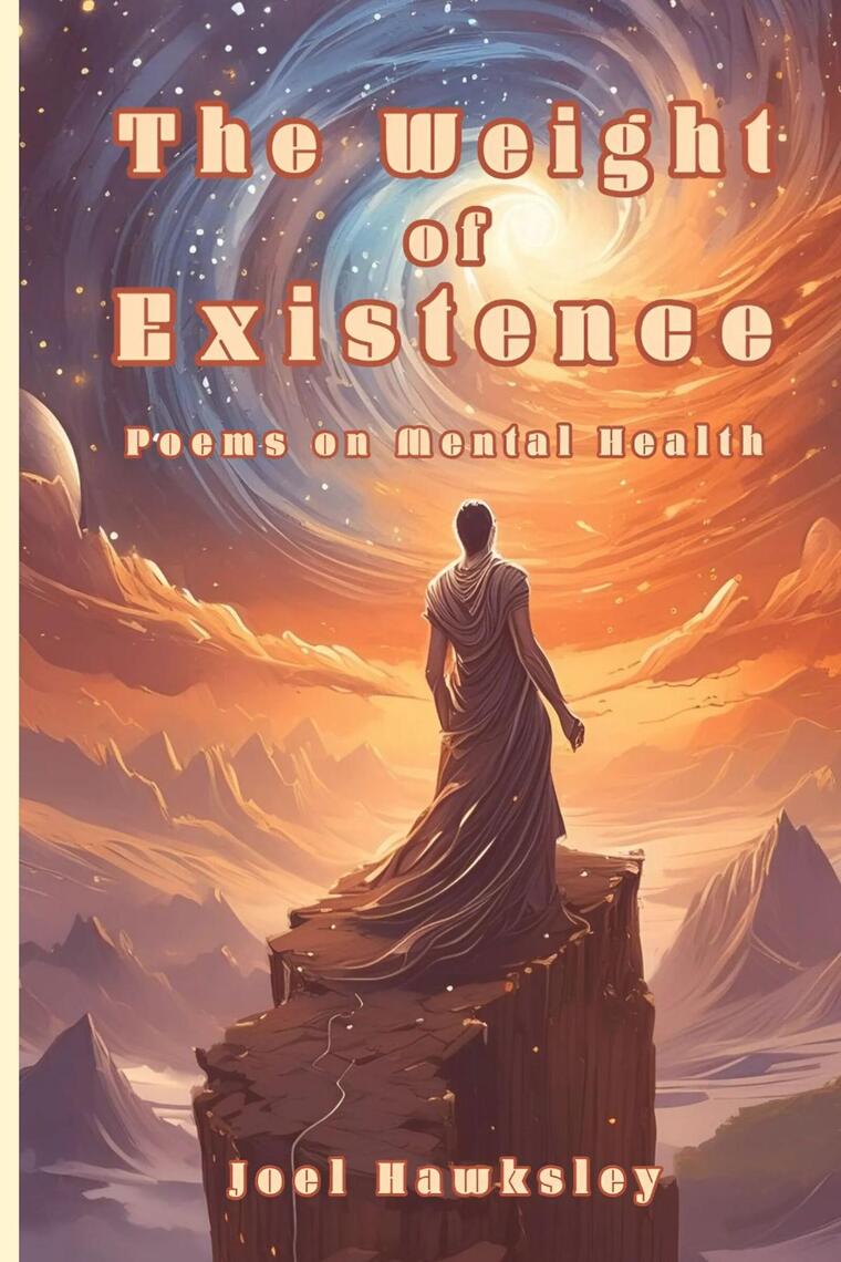 The Weight of Existence by Joel Hawksley (Ebook) - Read free for 30 days