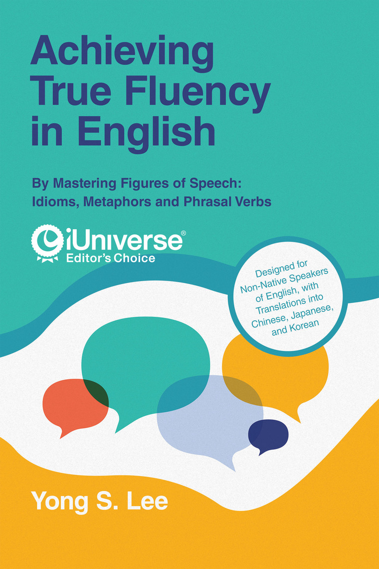 Achieving True Fluency in English by Yong S. Lee (Ebook) - Read free ...