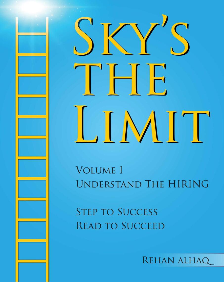 SKY'S THE LIMIT by Rehan AlHaq (Ebook) - Read free for 30 days