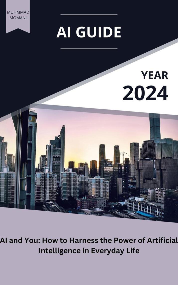 AI and You: How to Harness the Power of Artificial Intelligence in ...