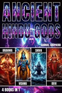 Ancient Hindu Gods by Samuel Shepherd (Ebook) - Read free for 30 days