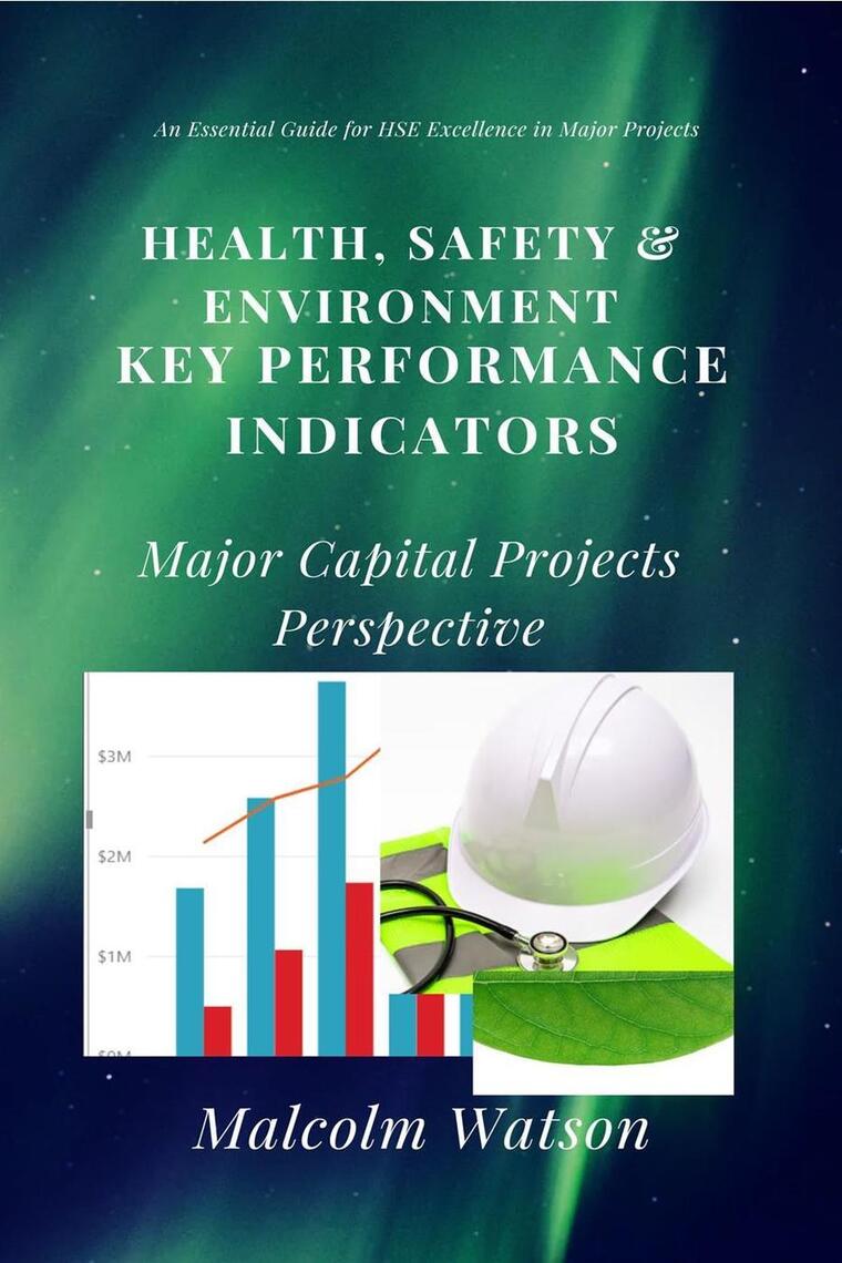 Health, Safety & Environment Key Performance Indicators by Malcolm ...