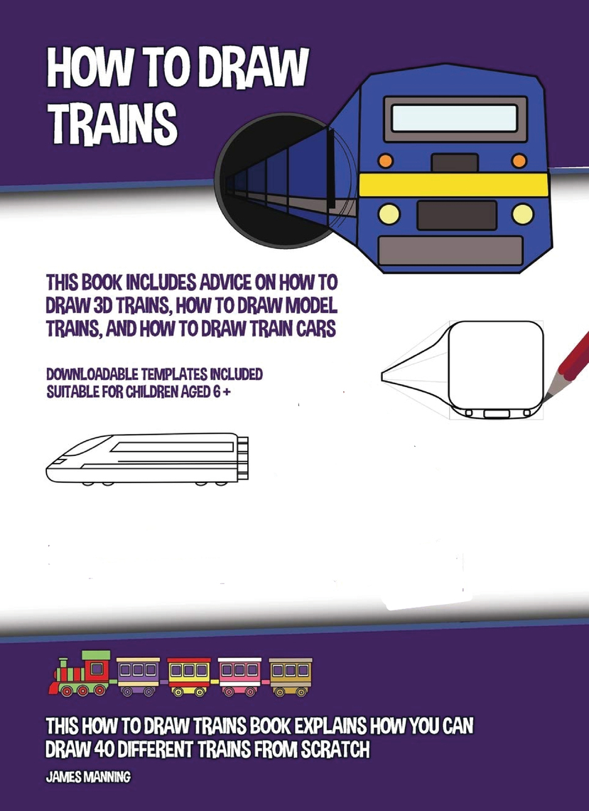 How to Draw Trains by James Manning (Ebook) - Read free for 30 days
