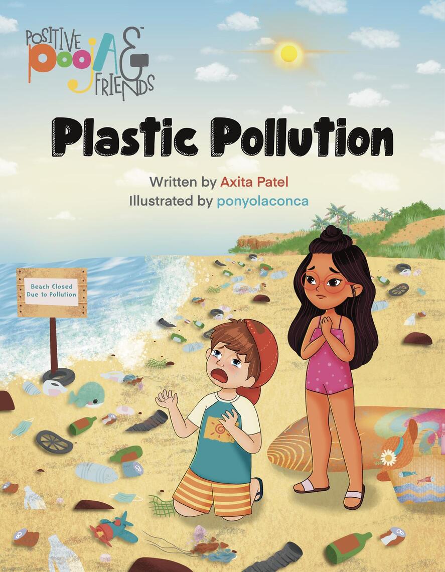 Positive Pooja & Friends: Plastic Pollution by Axita Patel ...
