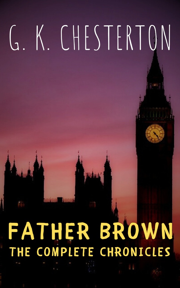 Father Brown: The Complete Chronicles by G. K. Chesterton, The griffin ...