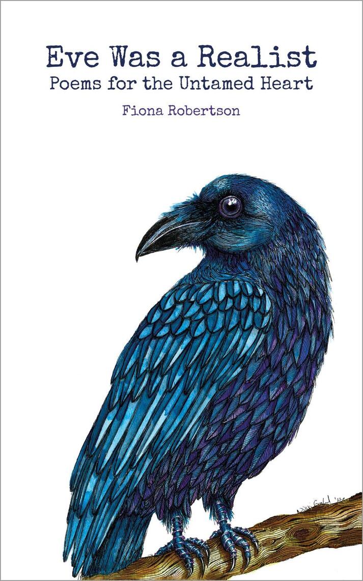 Eve Was a Realist: Poems for the Untamed Heart by Fiona Robertson ...
