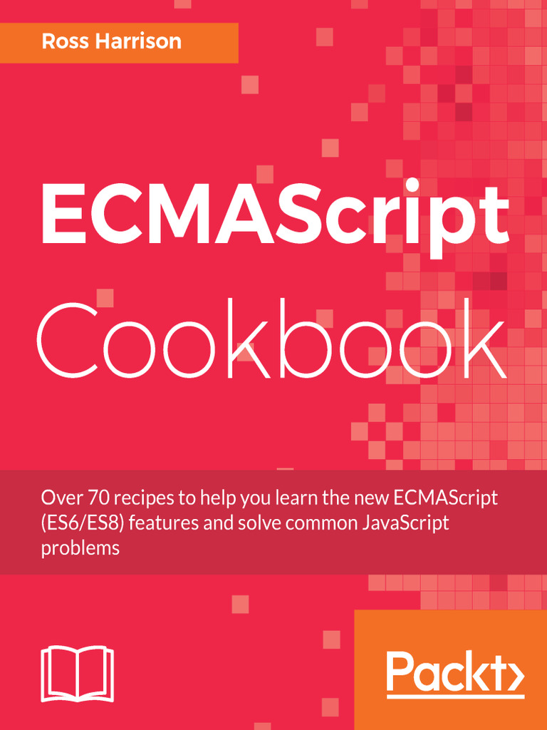 ECMAScript Cookbook by Ross Harrison (Ebook) - Read free for 30 days