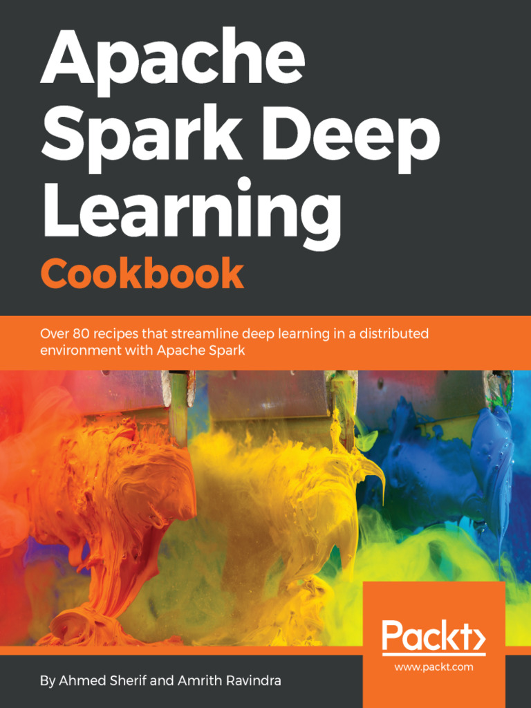 Apache Spark Deep Learning Cookbook by Ahmed Sherif, Amrith Ravindra (Ebook) - Read free for 30 days
