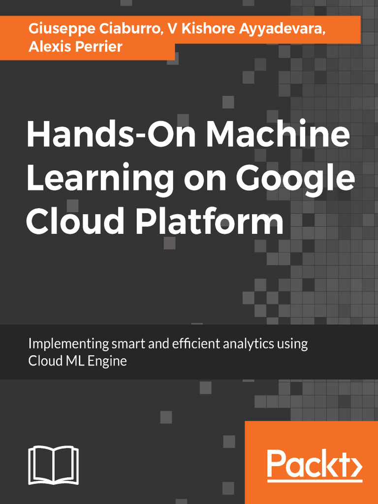 Hands-On Machine Learning on Google Cloud Platform by Giuseppe Ciaburro, Kishore Ayyadevara ...