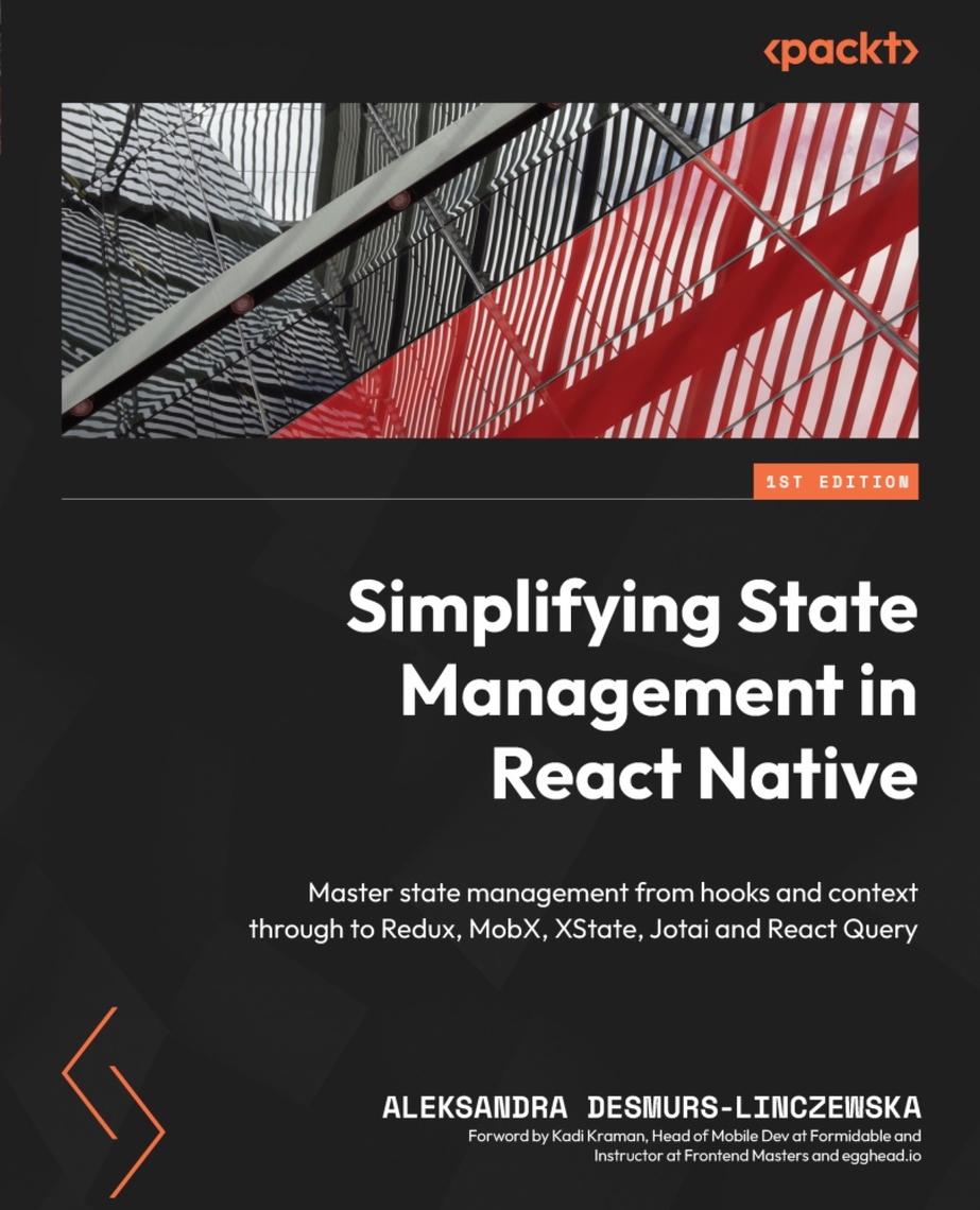 Simplifying State Management In React Native By Aleksandra Desmurs