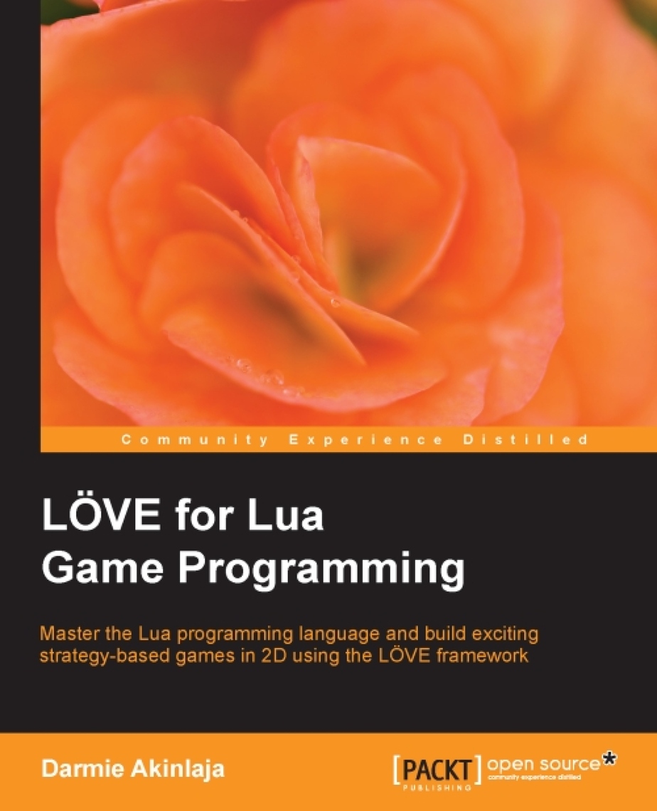 L÷VE for Lua Game Programming by AKINLAJA DAMILARE JOSHUA (Ebook ...