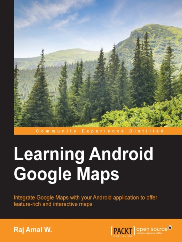 Learning Android Google Maps by W. Raj Amal (Ebook) - Read free for 30 days