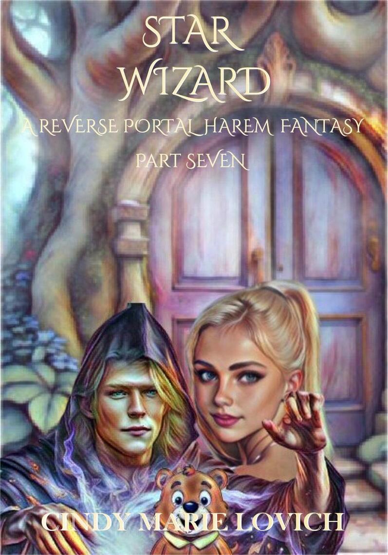 Star Wizard 7: A Reverse Portal Harem Fantasy by Cindy Lovich (Ebook ...