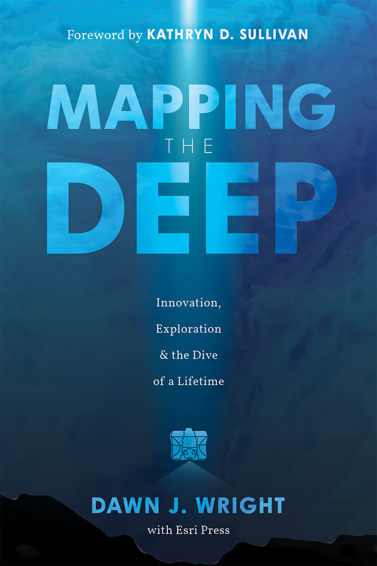 Mapping the Deep by Dawn J. Wright, Kathryn D. Sullivan (Ebook) - Read ...