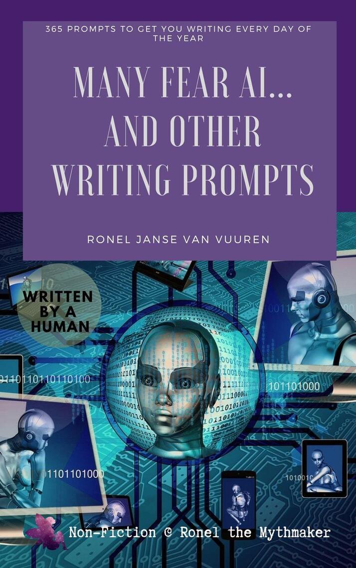 Many Fear AI… And Other Writing Prompts by Ronel Janse van Vuuren ...