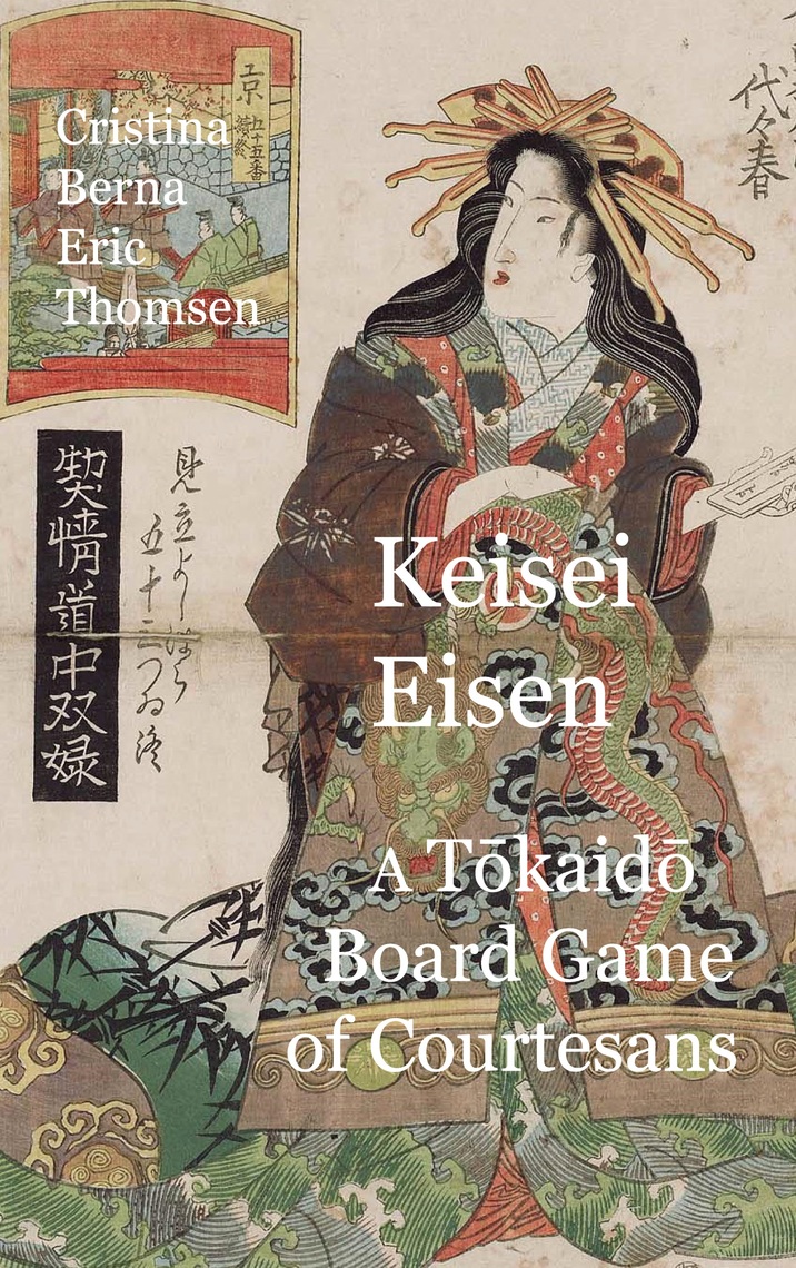 Keisai Eisen A Tokaido Board Game of Courtesans Fifty-three Pairings in ...