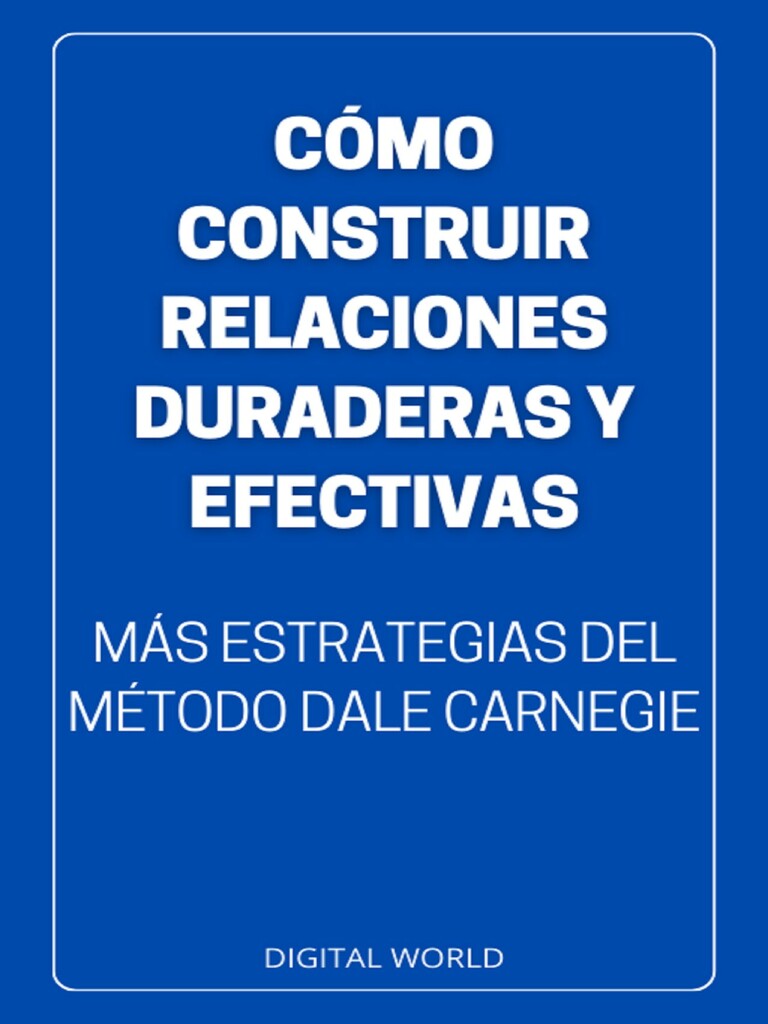 Cómo construir relaciones duraderas y efectivas de Digital World (Libro electrónico) Leer gratis ...