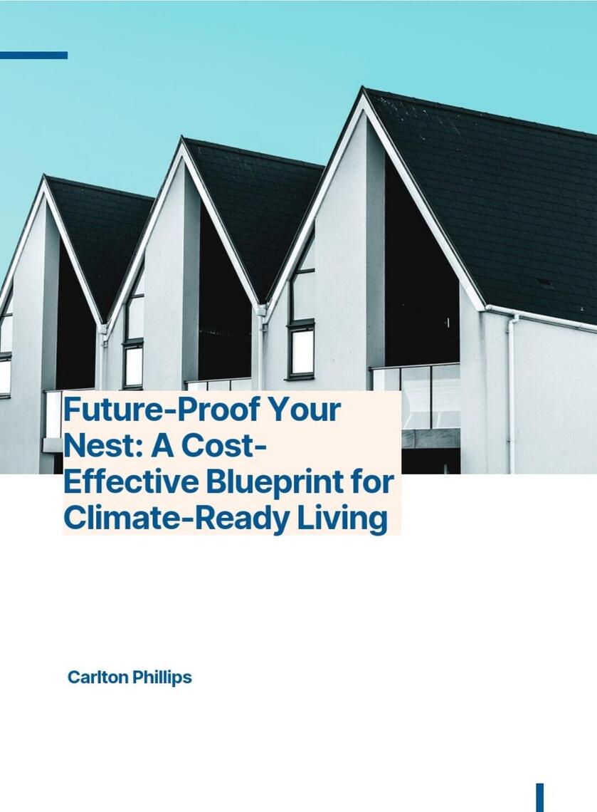 Future Proof Your Home: A Cost-Effective Blueprint for Climate-Ready ...