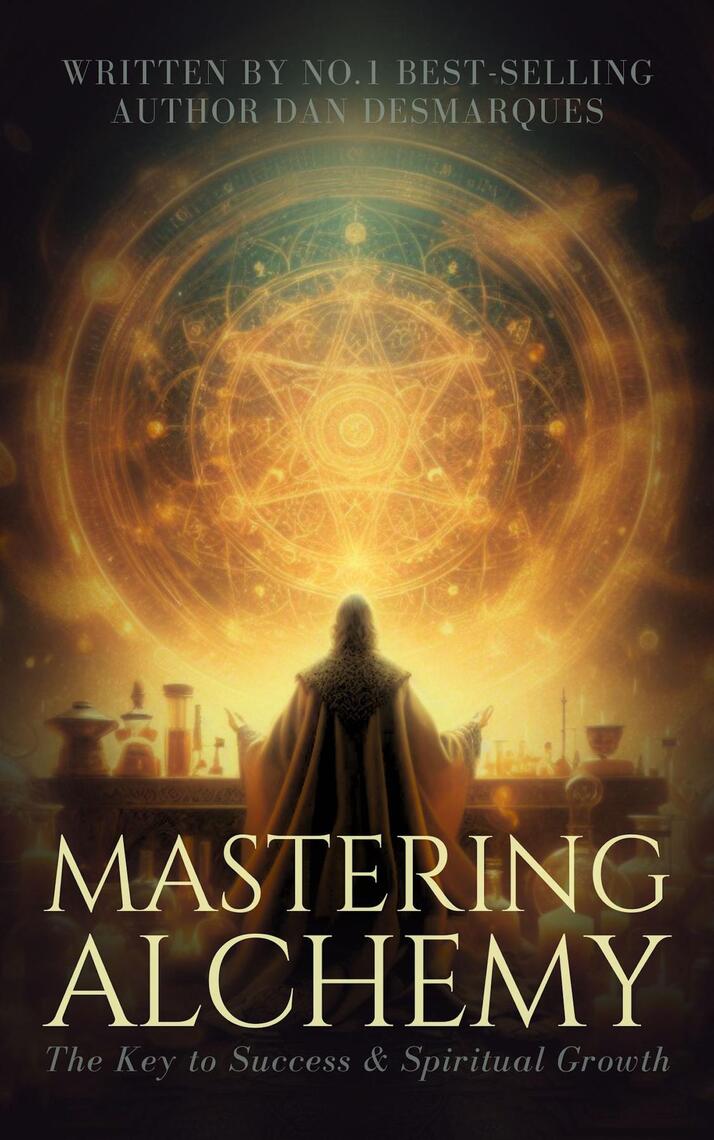 Mastering Alchemy by Dan Desmarques (Ebook) - Read free for 30 days