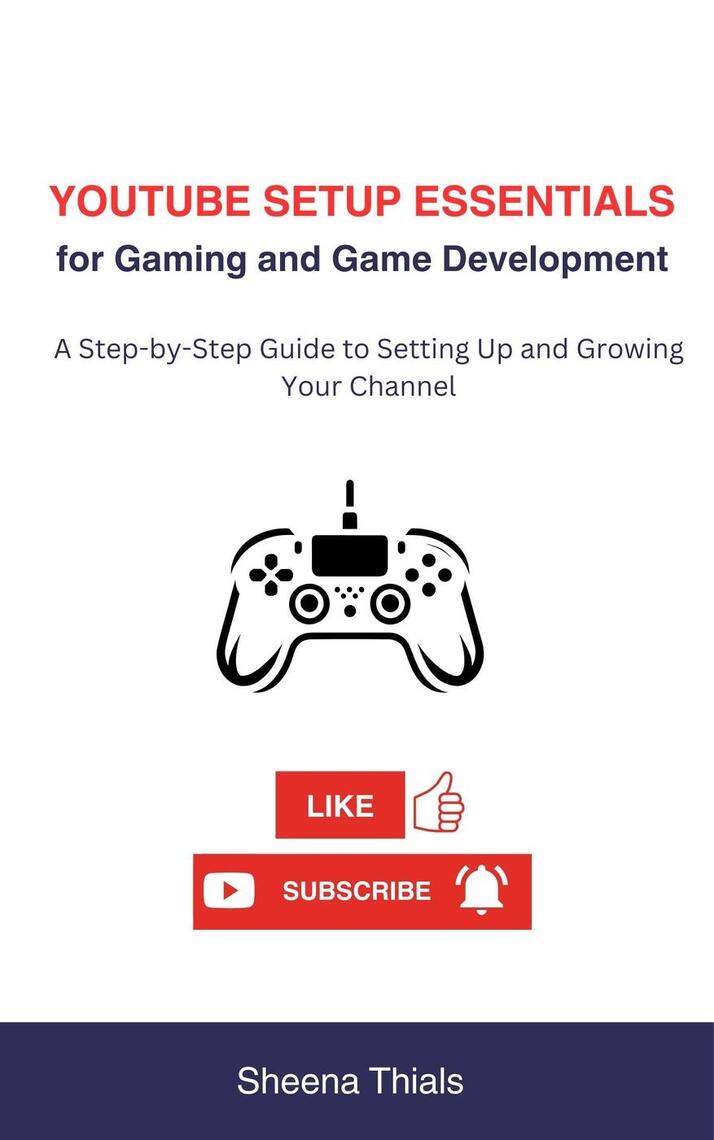 YouTube Setup Essentials for Gaming and Game Development: A Step-by ...