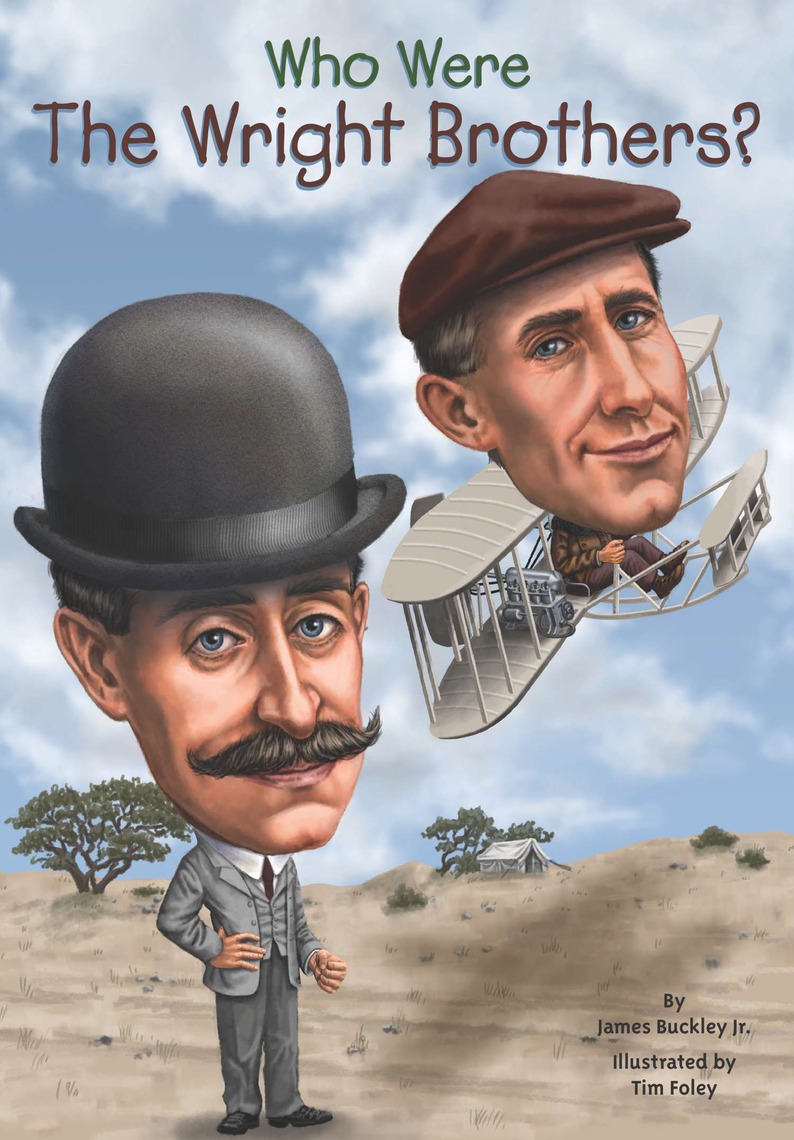 Who Were the Wright Brothers? by James Buckley, Jr., Who HQ, Tim Foley ...