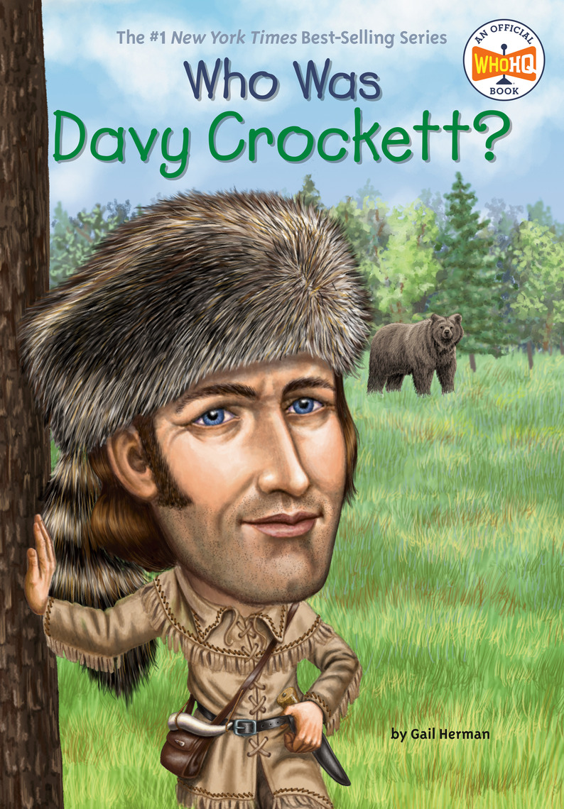 Who Was Davy Crockett? by Gail Herman, Who HQ, Robert Squier (Ebook ...