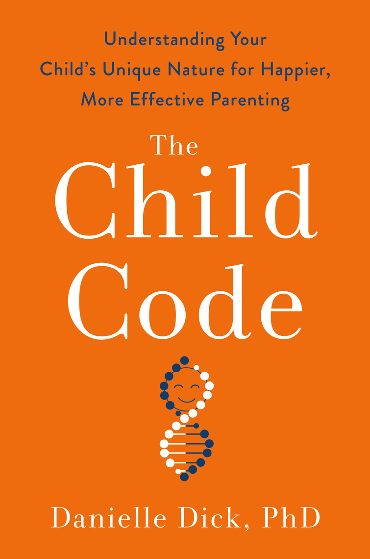 The Child Code by Danielle Dick, Ph.D. (Ebook) - Read free for 30 days