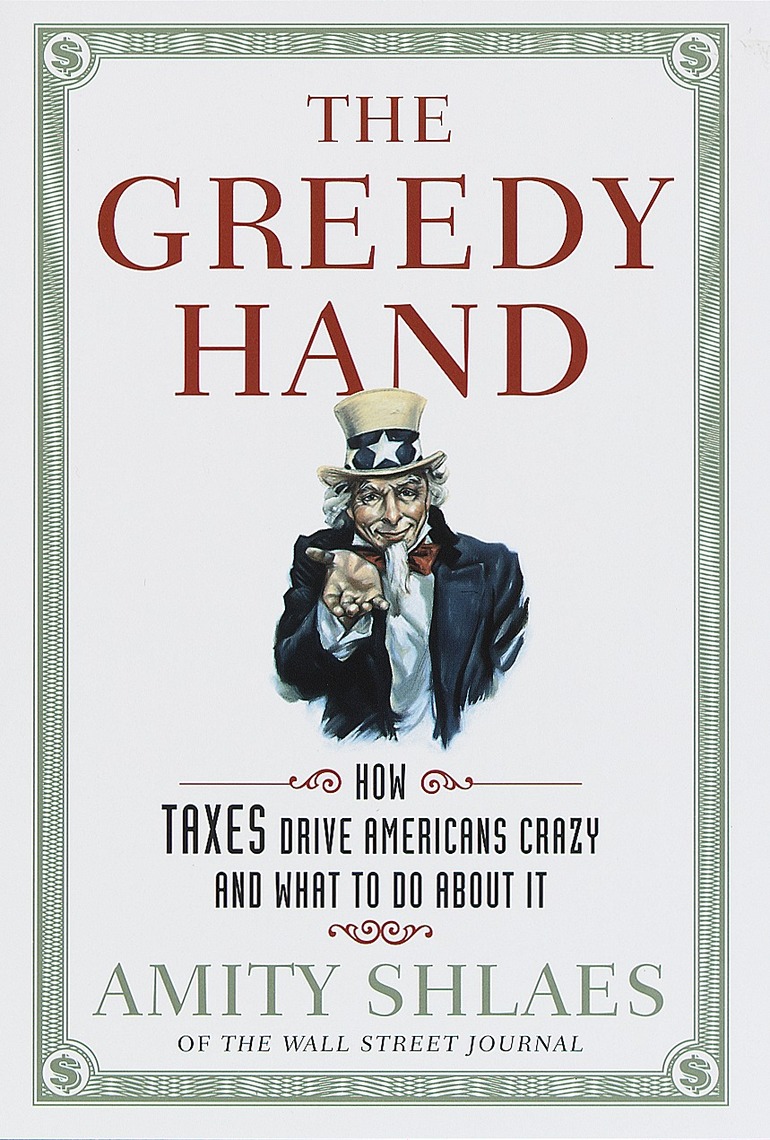 The Greedy Hand by Amity Shlaes (Ebook) - Read free for 30 days