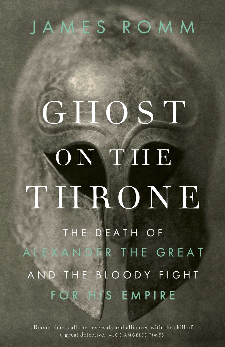 Ghost on the Throne by James Romm (Ebook) - Read free for 30 days