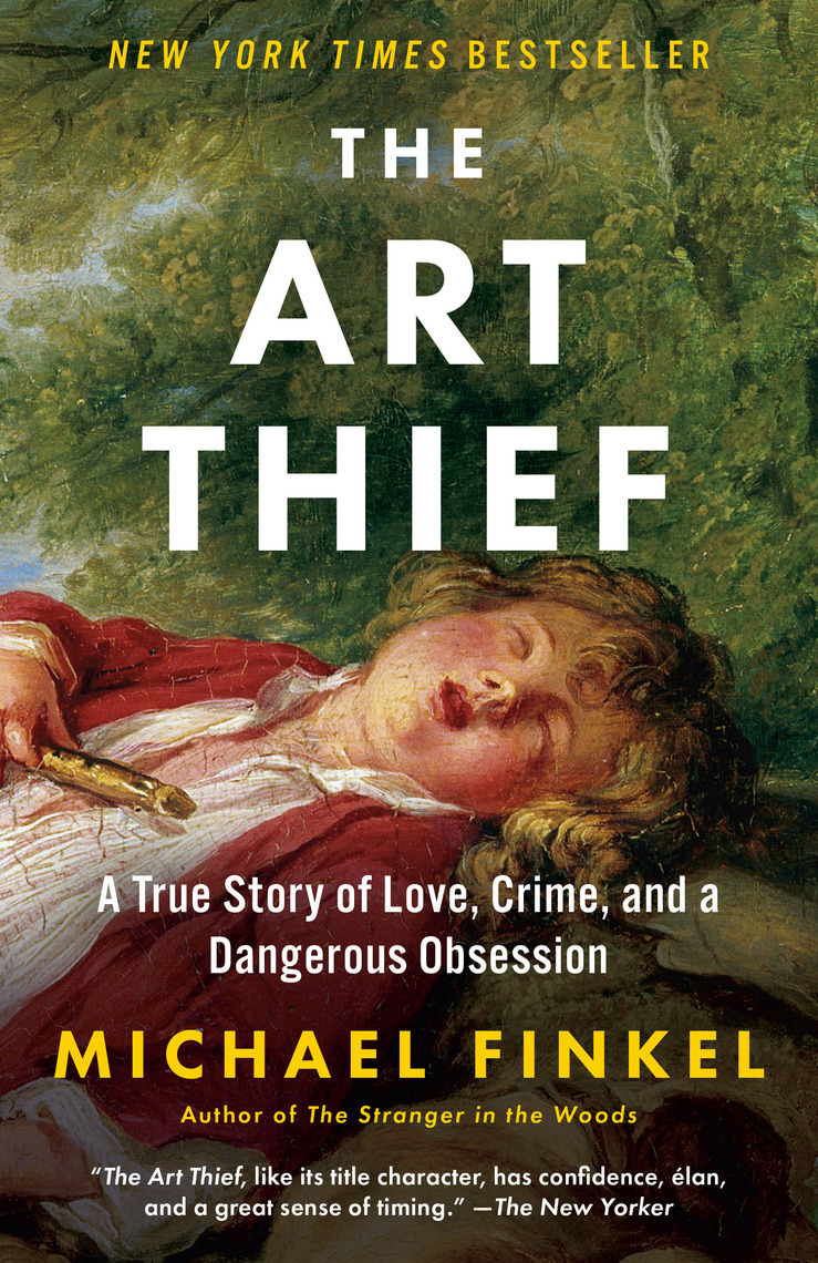 The Art Thief by Michael Finkel (Ebook) - Read free for 30 days